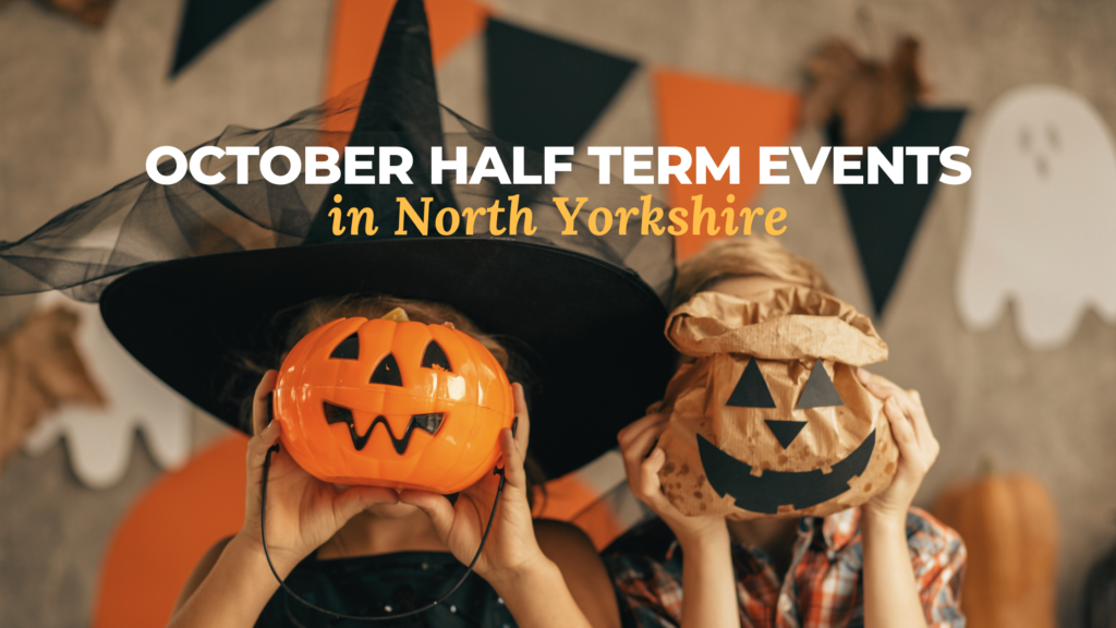 October Half Term Events in North Yorkshire - Host & Stay